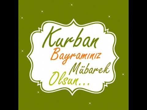BAYRAM MESAJLARI VİDEOLARI KURBAN BAYRAMIMIZ MÜBAREK OLSUN #bayram #kurbanbayramı #kurban #iyibayram