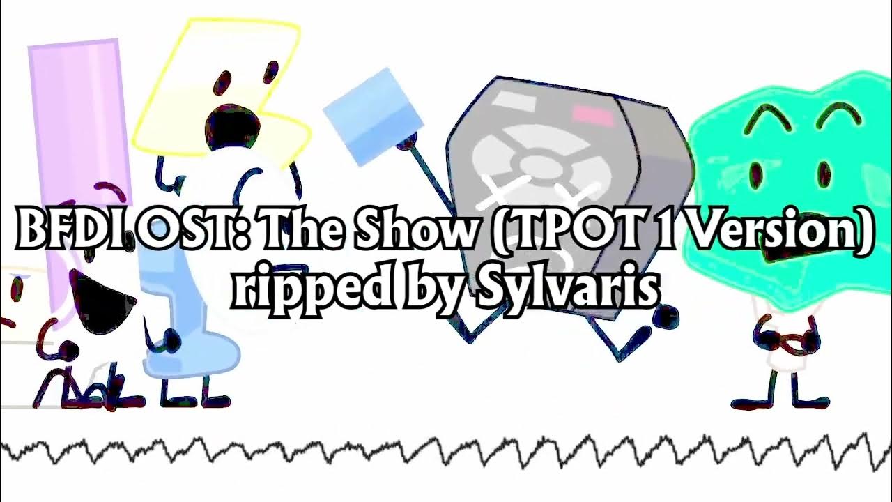 BFDI OST: The Show (TPOT 1 Version) - YouTube