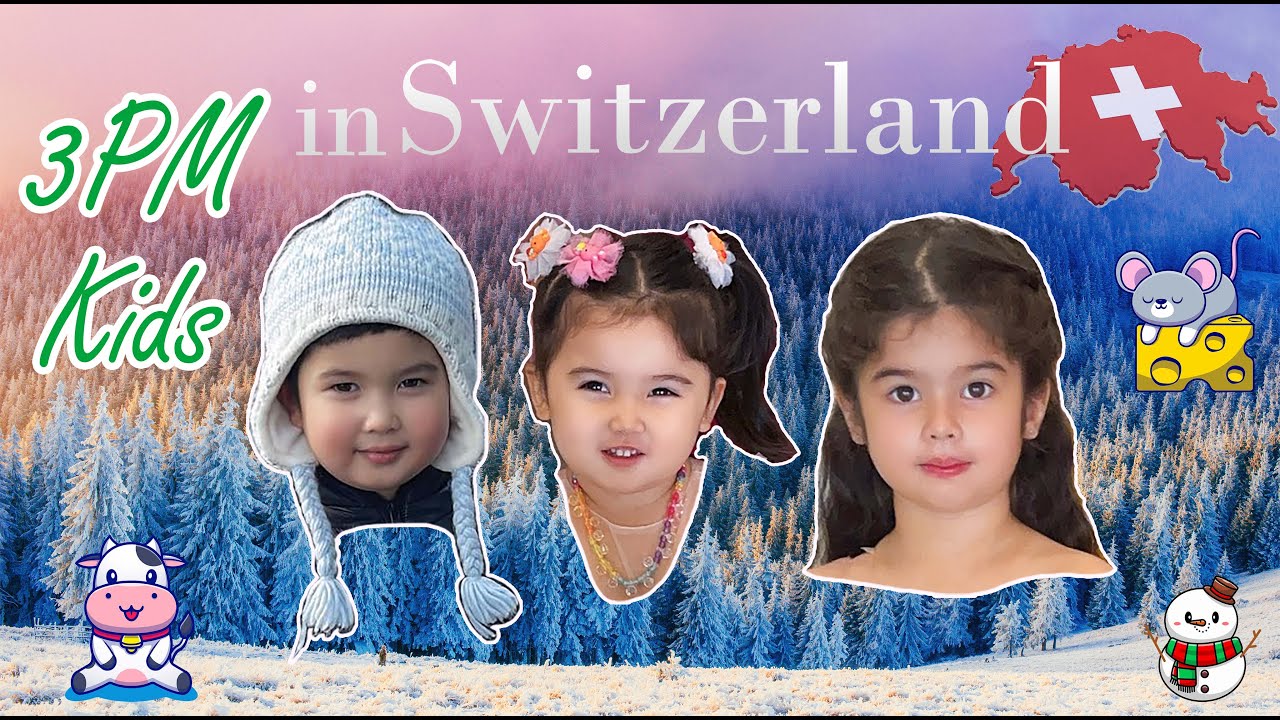 3PM KIDS - IN SWITZERLAND - YouTube