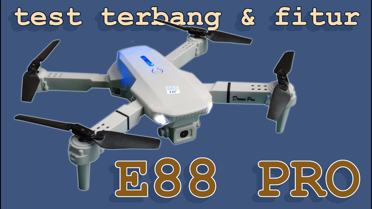 DRONE E88 PRO TEST TERBANG DAN FITUR UNTUK GIVEAWAY DRONE - YouTube