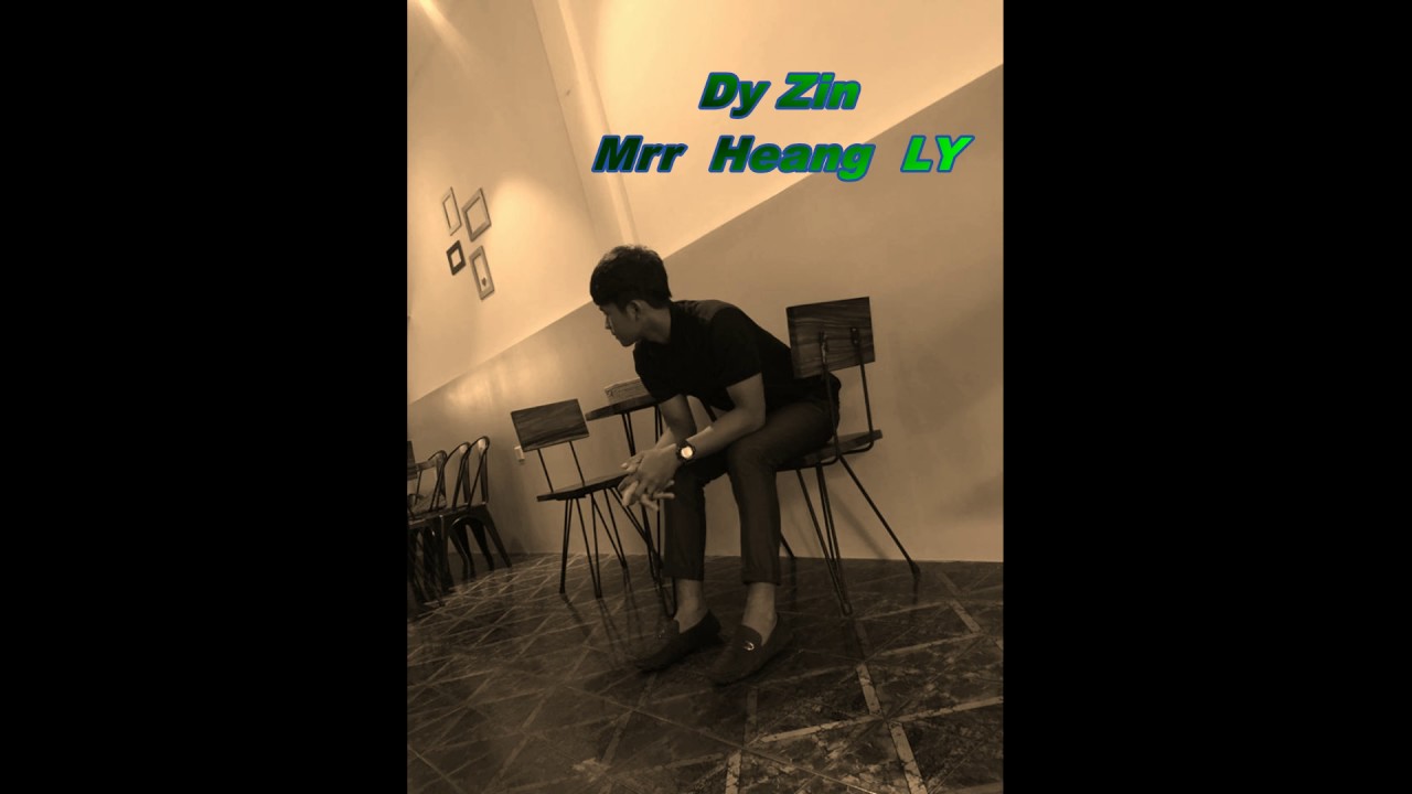 mix dy zin and mrr heang - YouTube
