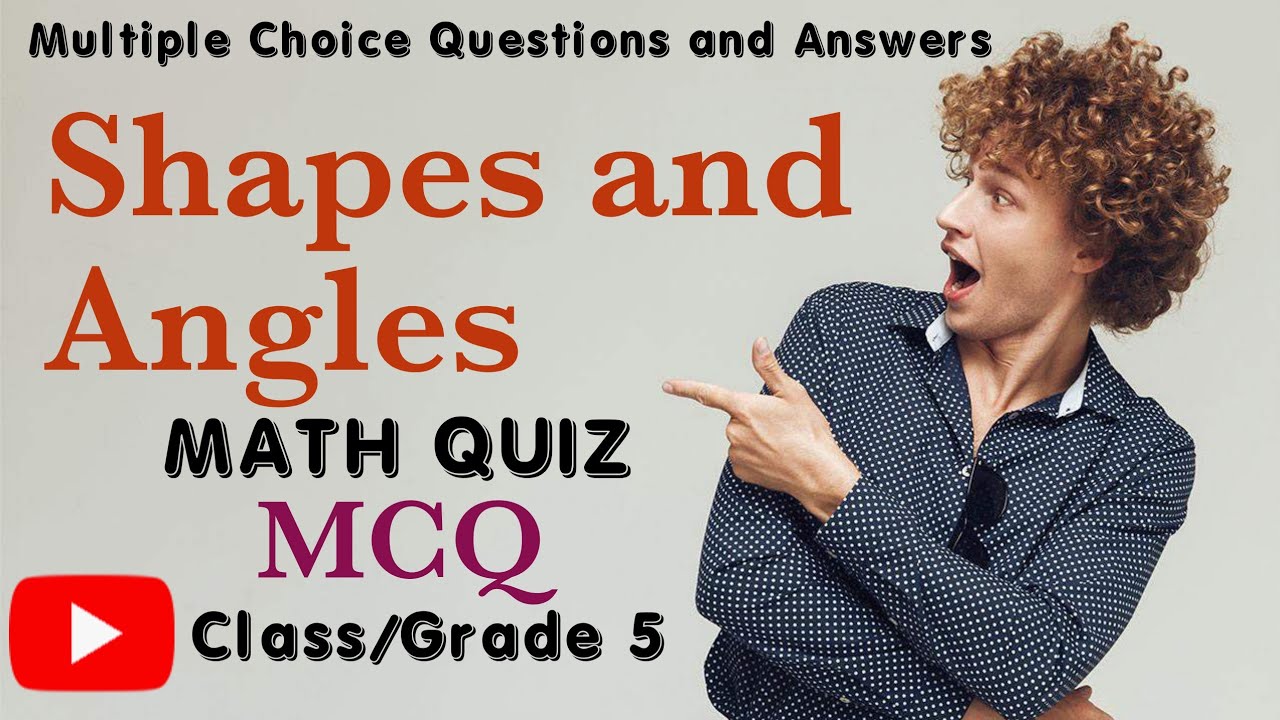 MCQ Shapes and Angles,Math Quiz,Test yourself, Worksheet chapter 2,IQ ...