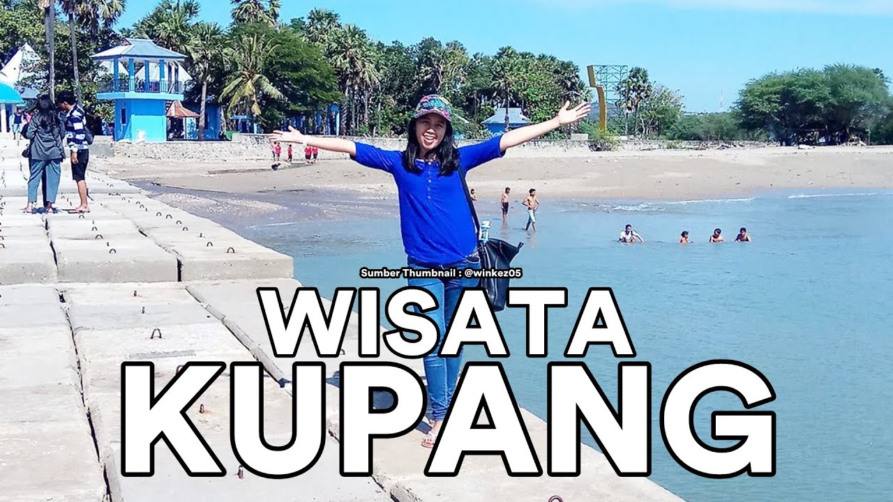 10 Tempat Wisata di Kupang Paling Popular - YouTube