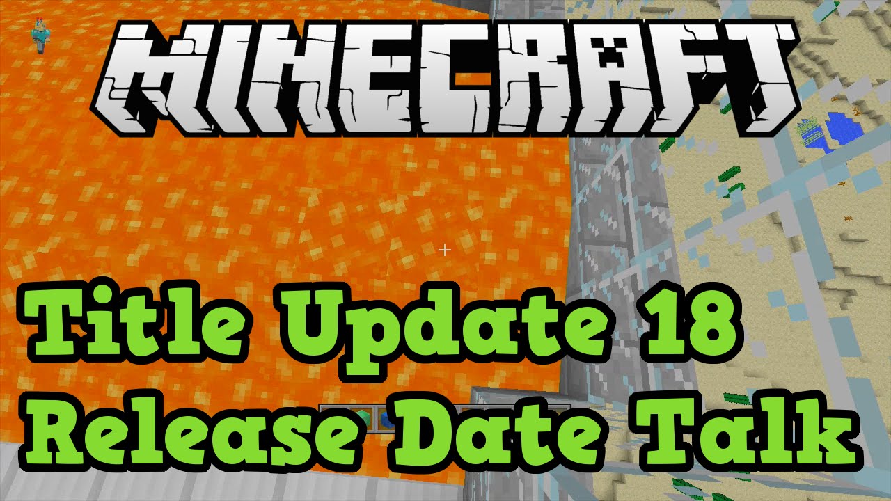 Minecraft Xbox + PS3: TU18 Release Date Analysis - YouTube