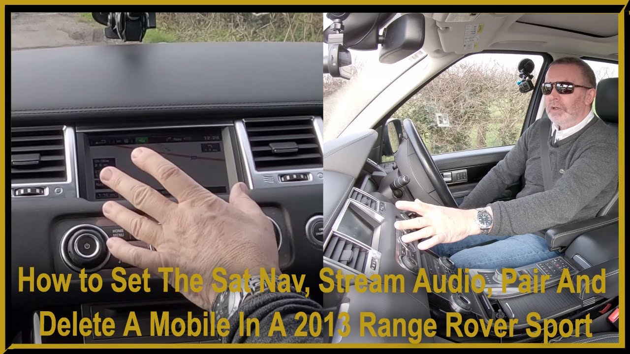 How to Set The Sat Nav, Stream Audio, Pair And Delete A Mobile In A ...
