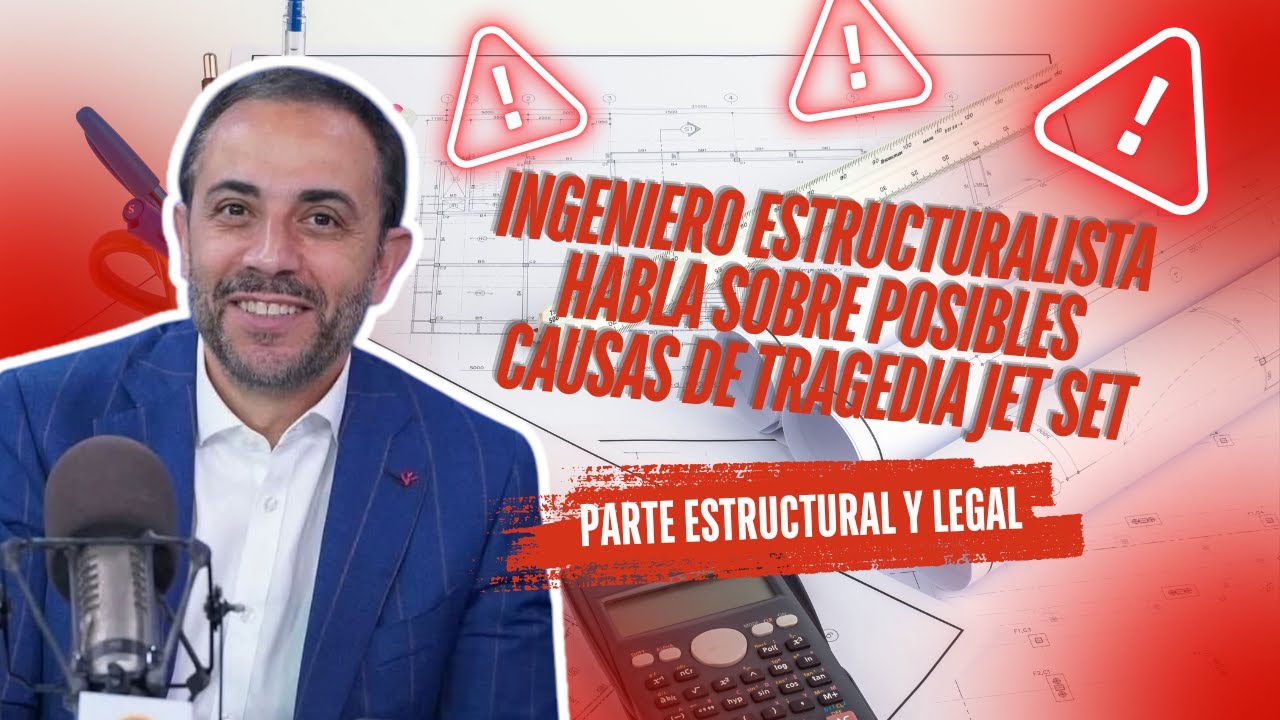 INGENIERO ESTRUCTURALISTA HABLA SOBRE POSIBLES CAUSAS DE COLAPSO JET ...
