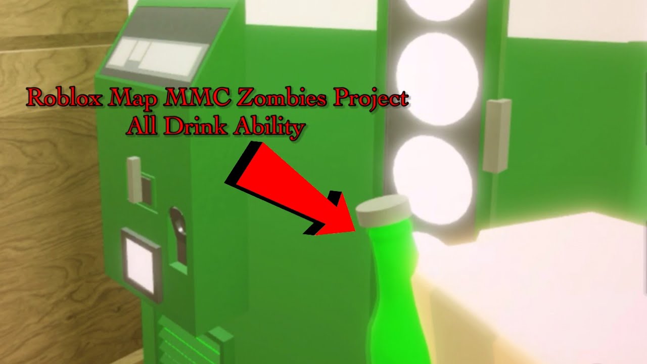 Roblox Map MMC Zombies Project All Drink Ability - YouTube