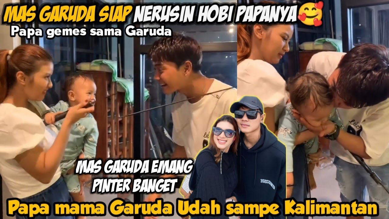 MAS GARUDA SIAP IKUT NERUSIN HOBI PAPANYA😅PAPA MAMA GARUDA HARI INI ...