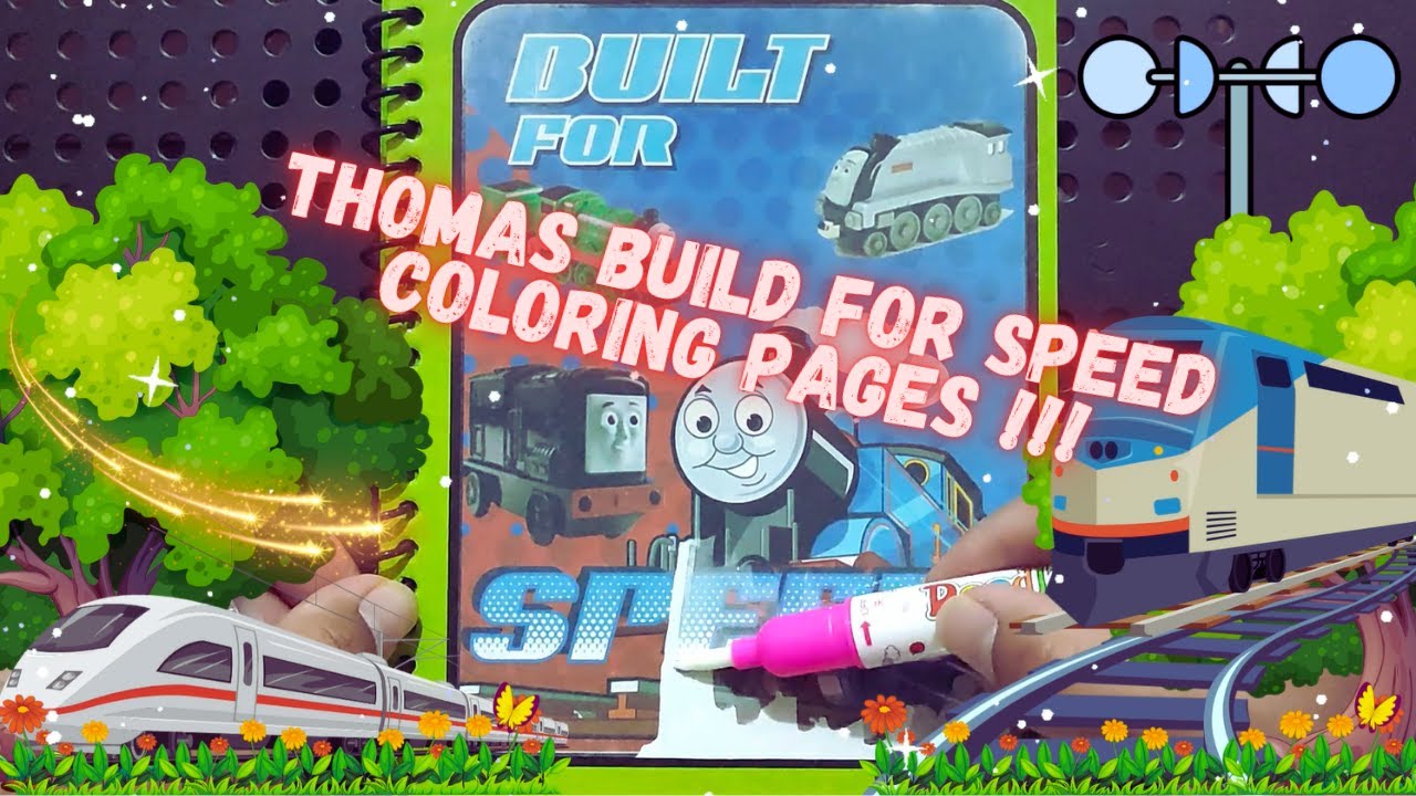 THOMAS & FRIENDS - BUILD FOR SPEED || Coloring Pages 💕💕 - YouTube