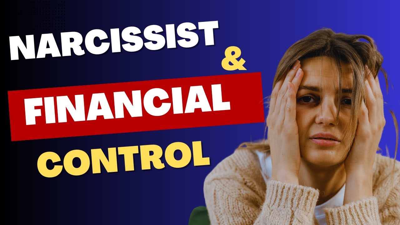 Financial Abuse in Narcissistic Relationships:What It Is and How to ...