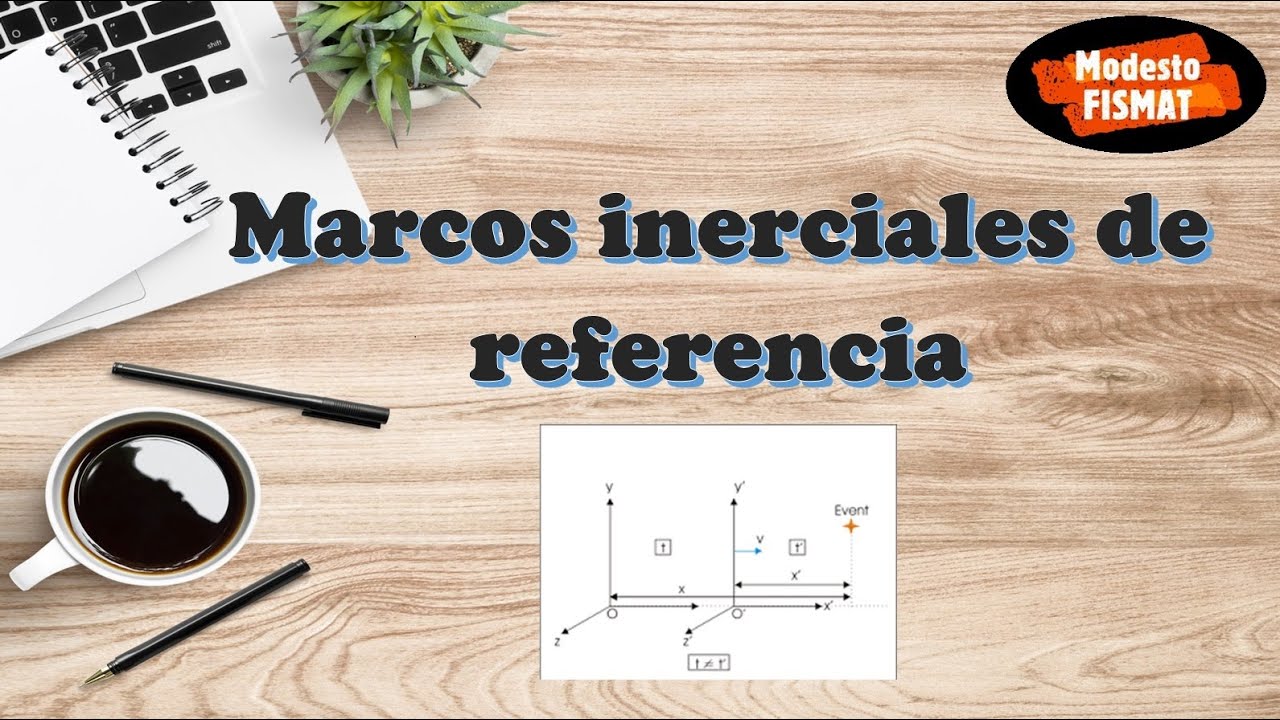Qué es un marco inercial de referencia - YouTube