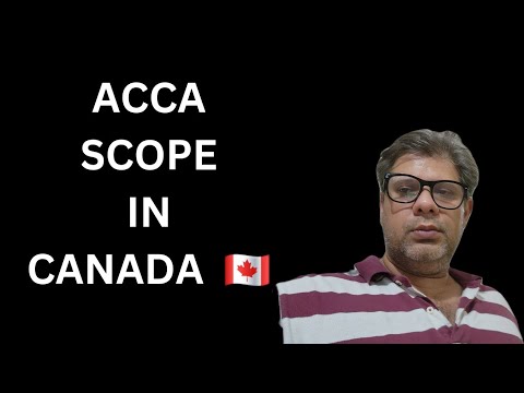 ACCA SCOPE IN CANADA 🇨🇦 - YouTube