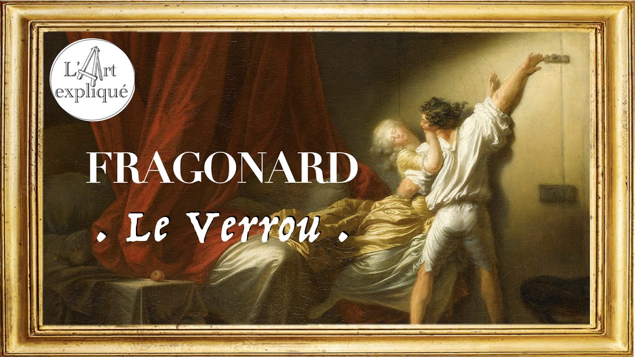 #fragonard 🎨 "Le verrou" | Érotisme & Libertinage | 👨‍🎨 L'Art Expliqué ...