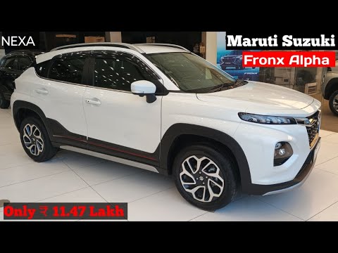 Maruti Suzuki NEXA Fronx Alpha Top MODEL ️ Detailed Review ₹ 11.47 Lakh ...