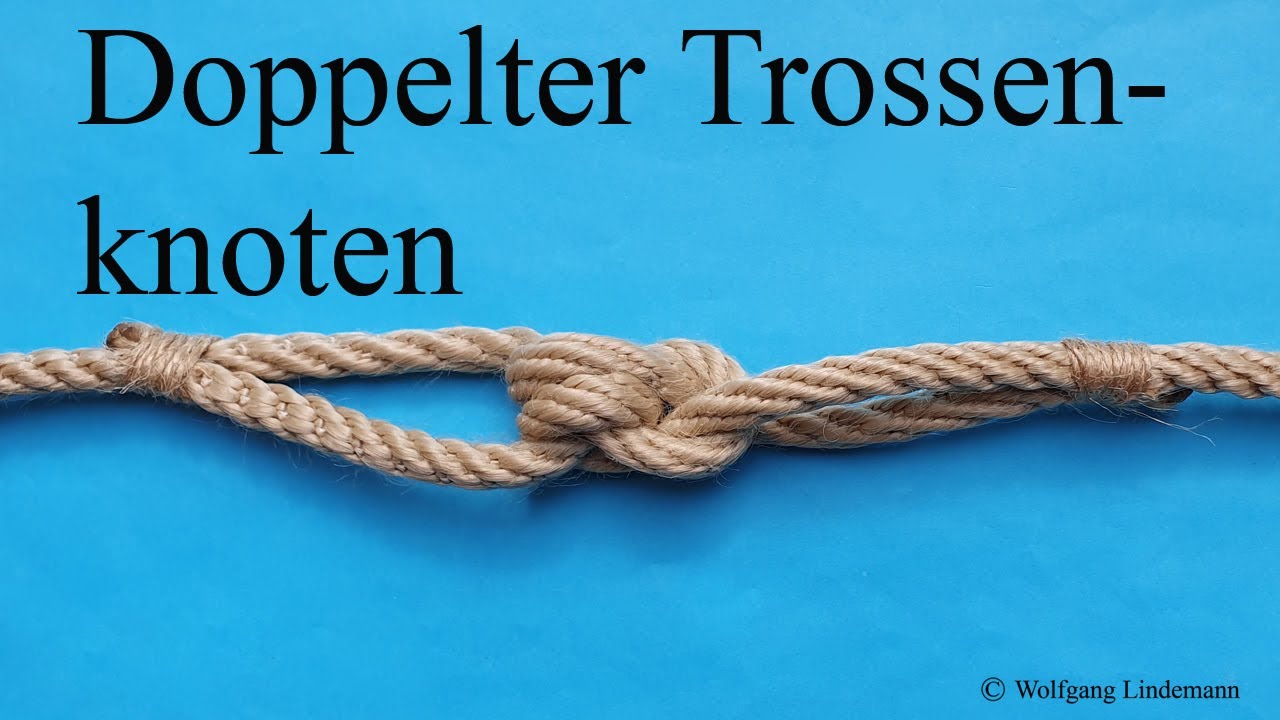 Doppelter Trossenknoten (Double Hawser Bend) - YouTube