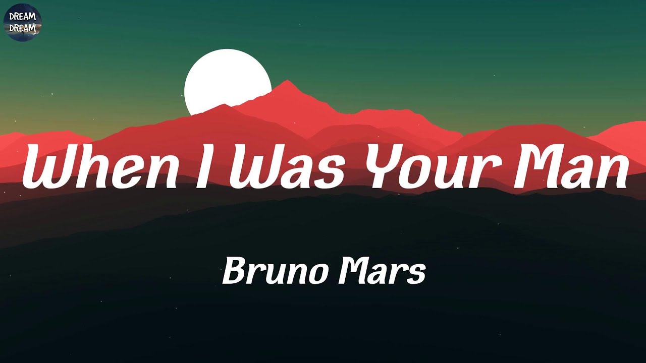 Bruno Mars - When I Was Your Man (Lyrics) | Bruno Mars, Christina Perri ...
