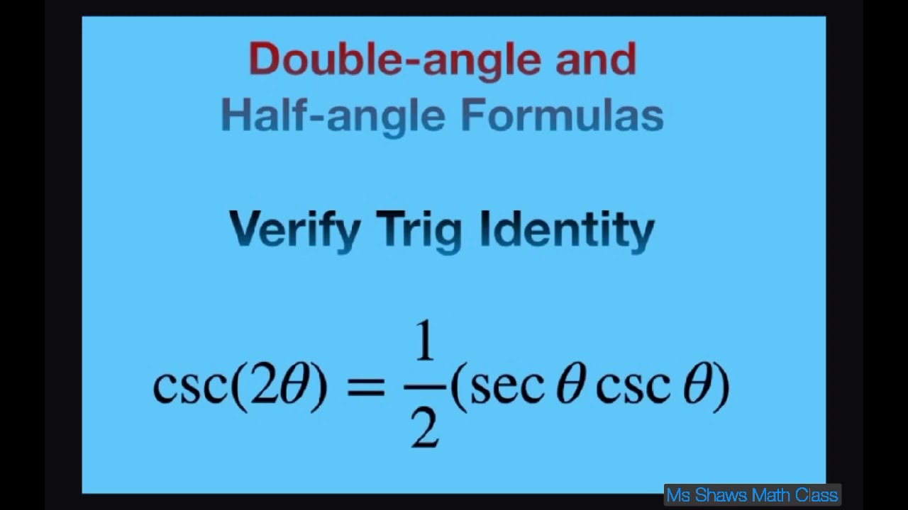 Verify Trig Identity Csc 2x 1 2 sec X Csc X Double Half Angle Verify Trig Identity Csc 2x 1 2 sec X Csc X Double Half Angle