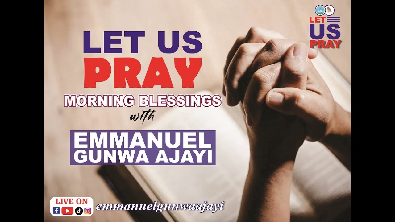 LET US PRAY MORNING BLESSINGS | 18TH MARCH, 2025 - YouTube