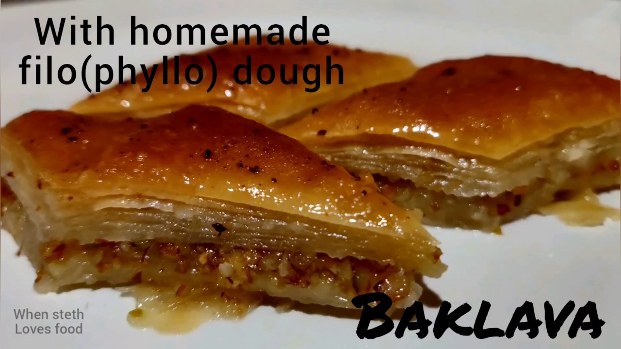 Baklava homemade filo (phyllo) dough..homemade baklava from scratch ...