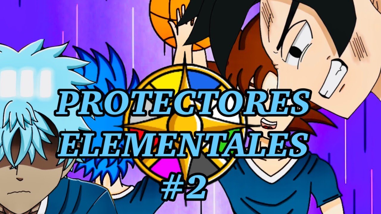 Elemental Protectors capitulo #1 PILOTO prt.2 | by: JAMP animations ...