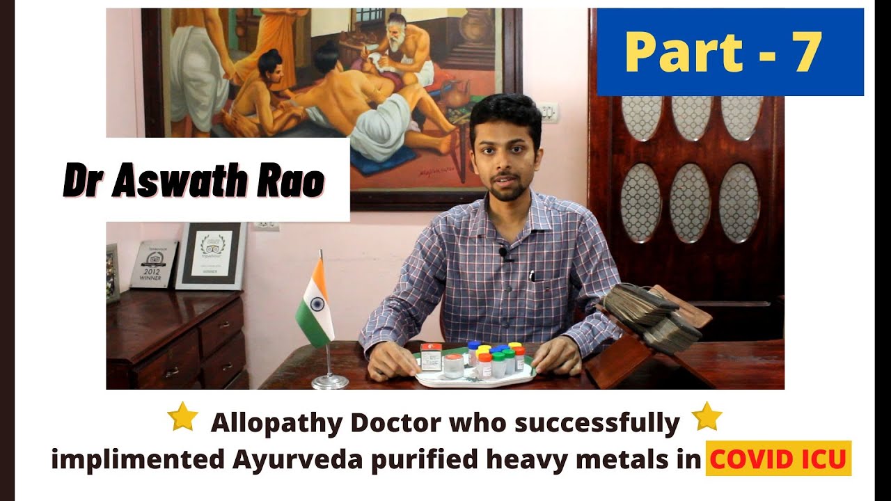 Part - 7 : Ayurvedic medicines in Allopathy ICU - experiences sharing ...