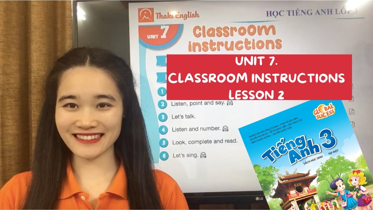 HỌC TIẾNG ANH LỚP 3 - Unit 7 - Lesson 2. Classroom Instructions (Global success) - Thaki English ...