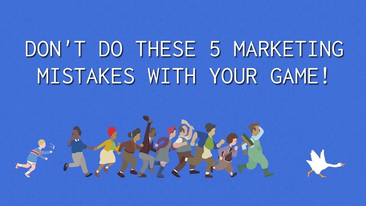 5 Marketing Mistakes Indie Devs Make with their Games - YouTube