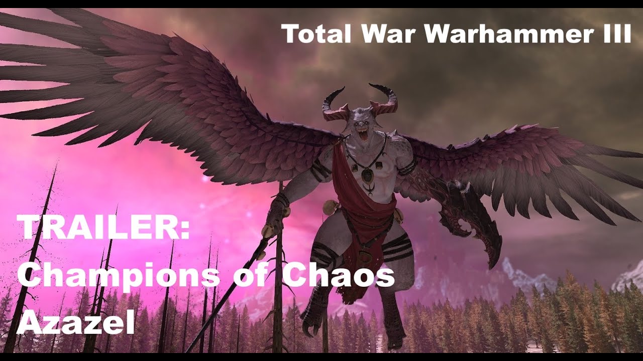 Total War WARHAMMER III Champions of Chaos Azazel - YouTube