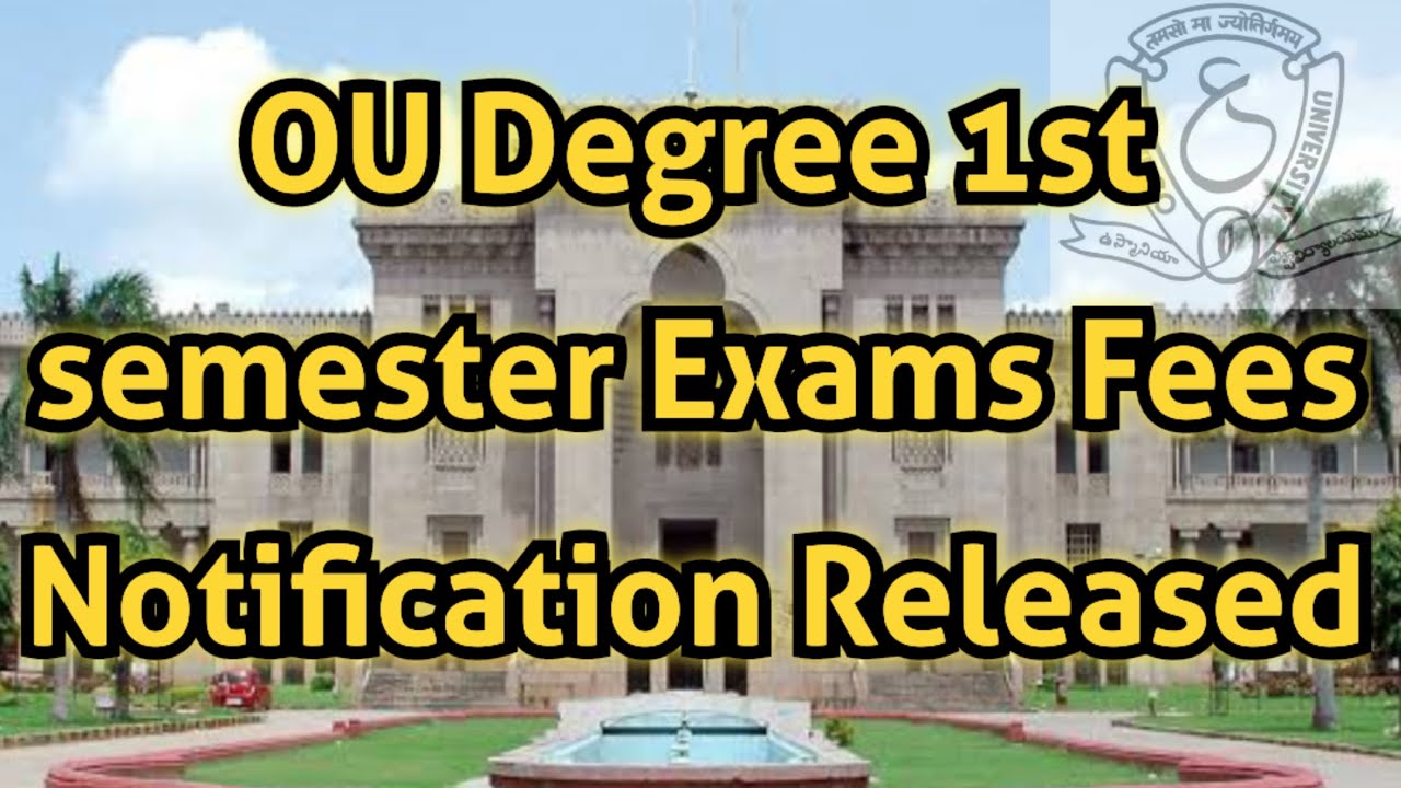OU Degree 1st semester exam fees notification released | OU Degree exams 2023 | @mana - YouTube