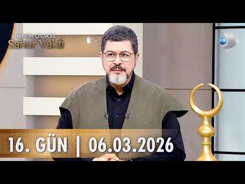 M. Fatih Çıtlak İle Sahur Vakti  |  06.03.2026  | 16.GÜN