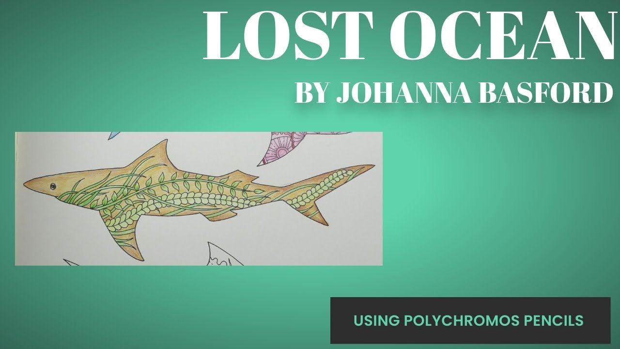 Adult Colouring Tutorial Shark 7 - from Lost Ocean by Johanna Basford ...