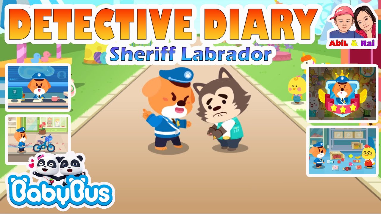 MAIN GAME BabyBus DETECTIVE DIARY Sheriff Labrador - YouTube