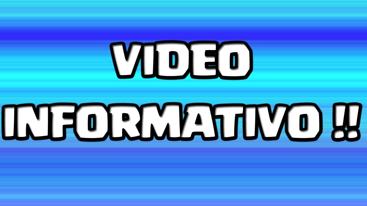 VIDEO INFORMATIVO - YouTube