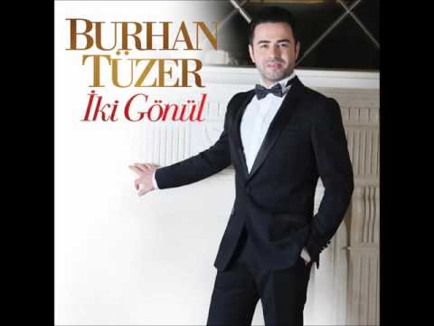 Burhan Tüzer - Aşk Bir Vefadır