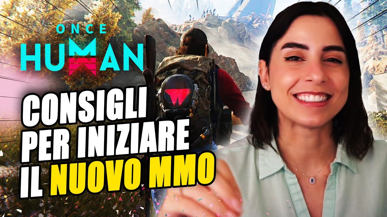 TIPS E CONSIGLI PER INIZIARE ONCE HUMAN - MMO SURVIVAL - YouTube