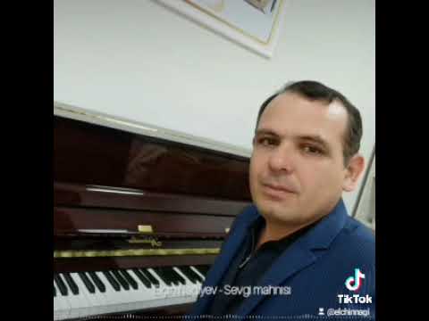 Elçin Nağıyev- Sevgi mahnısı.