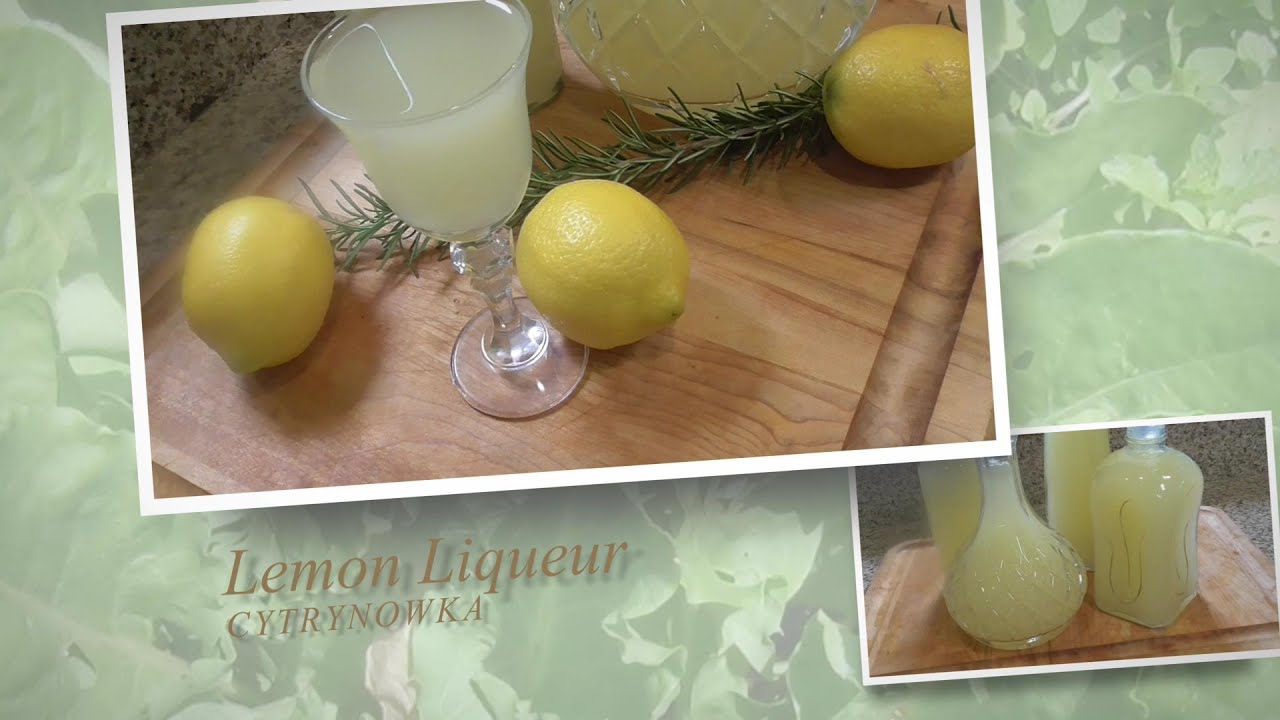 Lemon Liqueur / CYTRYNÓWKA Ep. #111 - YouTube