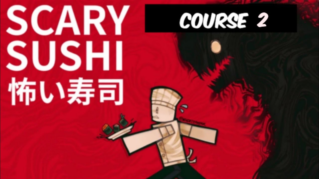 ROBLOX Scary Sushi Course 2: Complete Walkthrough! - YouTube