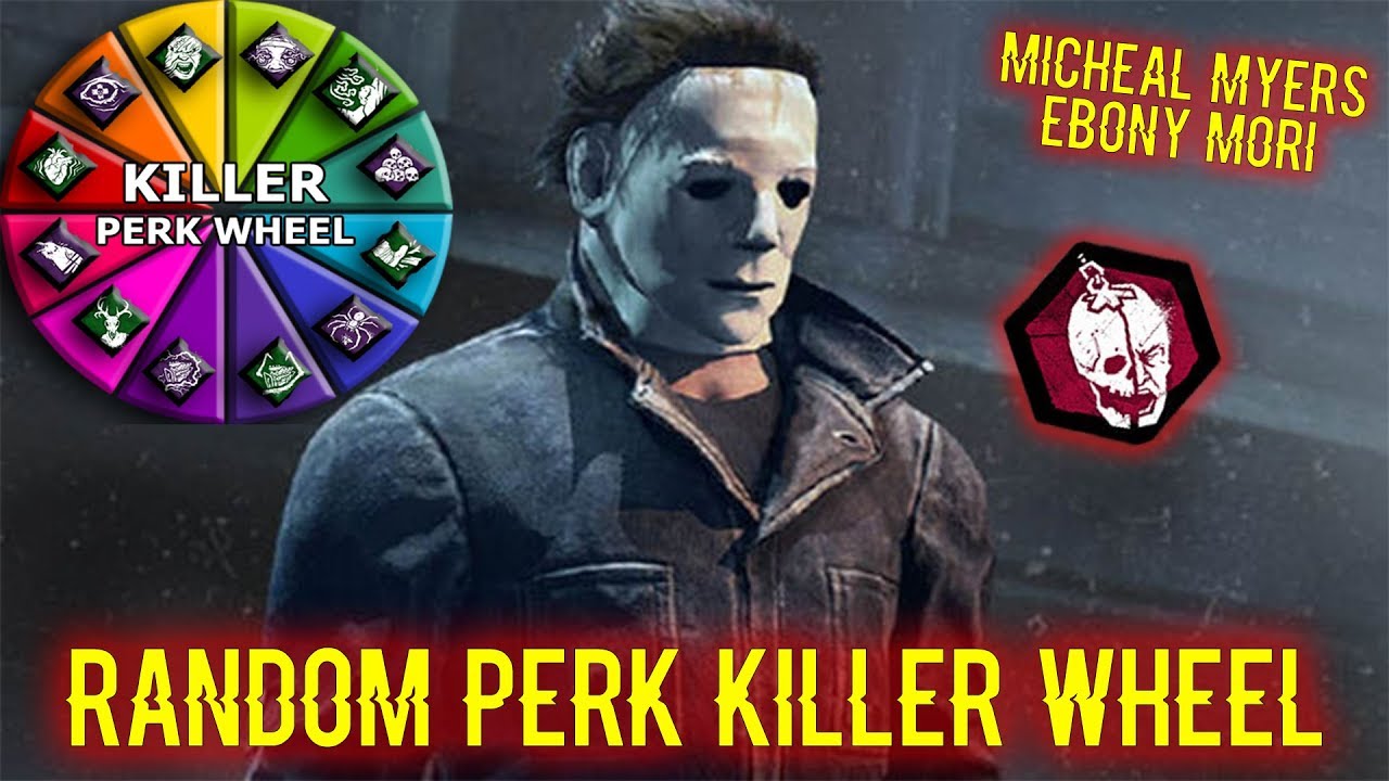 Random Perk Killer Wheel - Micheal Myers - Deadbydaylight - YouTube