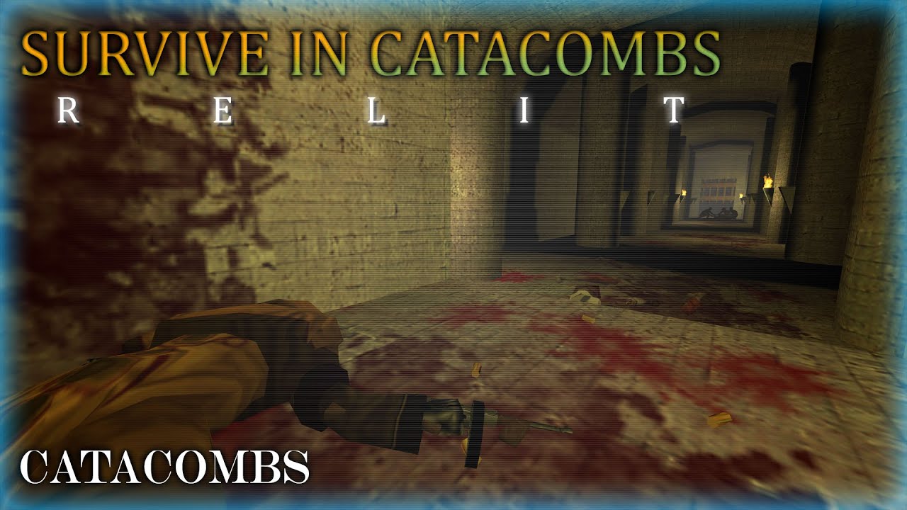 Survive in Catacombs: Relit | Catacombs | No Failure Run - YouTube