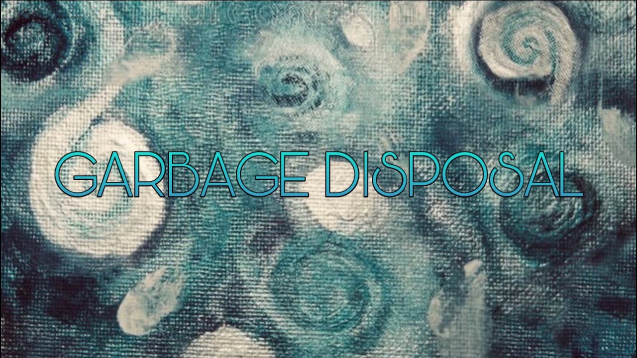 Garbage Disposal - YouTube