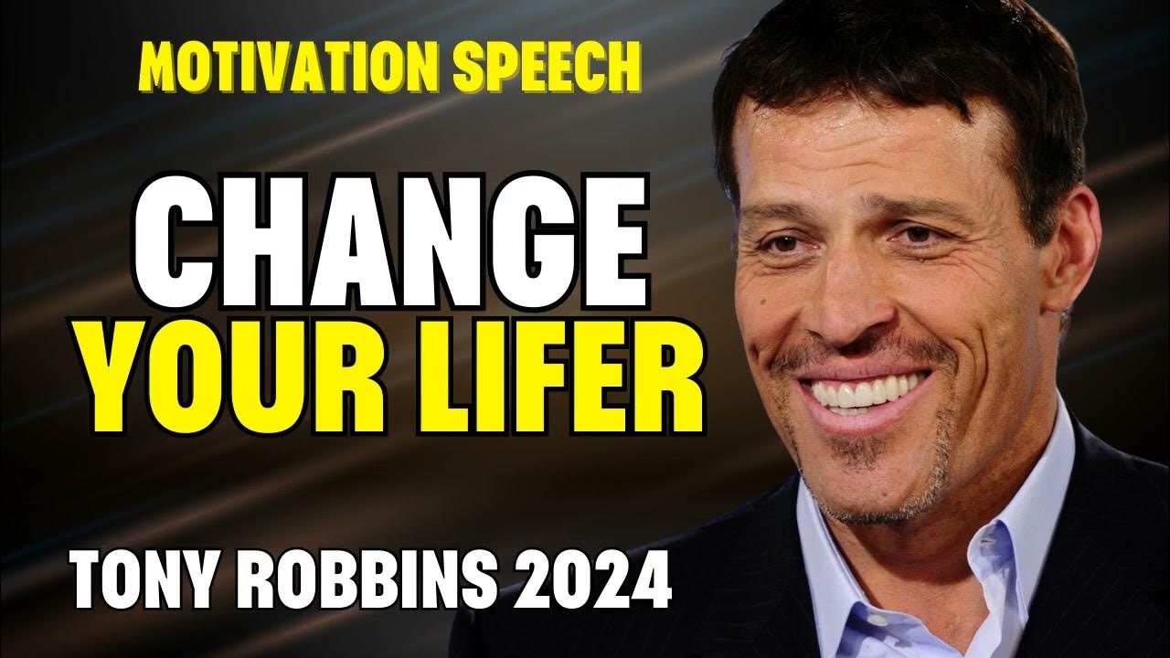 Tony Robbins Motivational Speeches 2024 - Change Your Life - Motivational Speech - YouTube