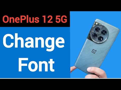 OnePlus 12 5G me font Kaise change Karen, how to change font - YouTube