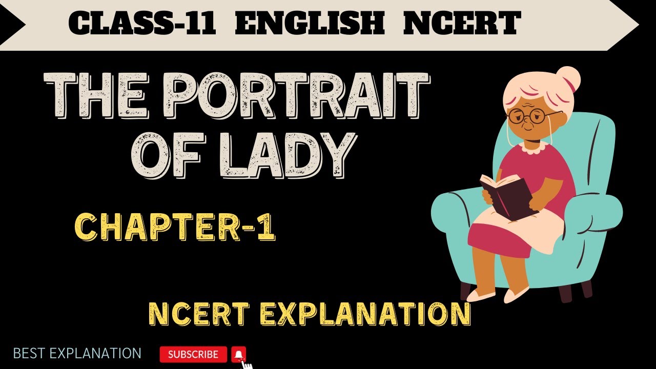Class 11 English I The Portrait of a Lady | Complete Explanation in ...