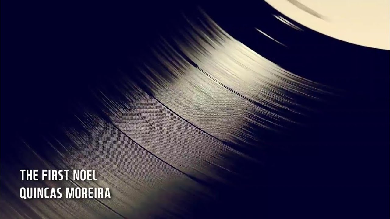 The First Noel - Quincas Moreira | Classic | Inspiration | 1Hour - YouTube