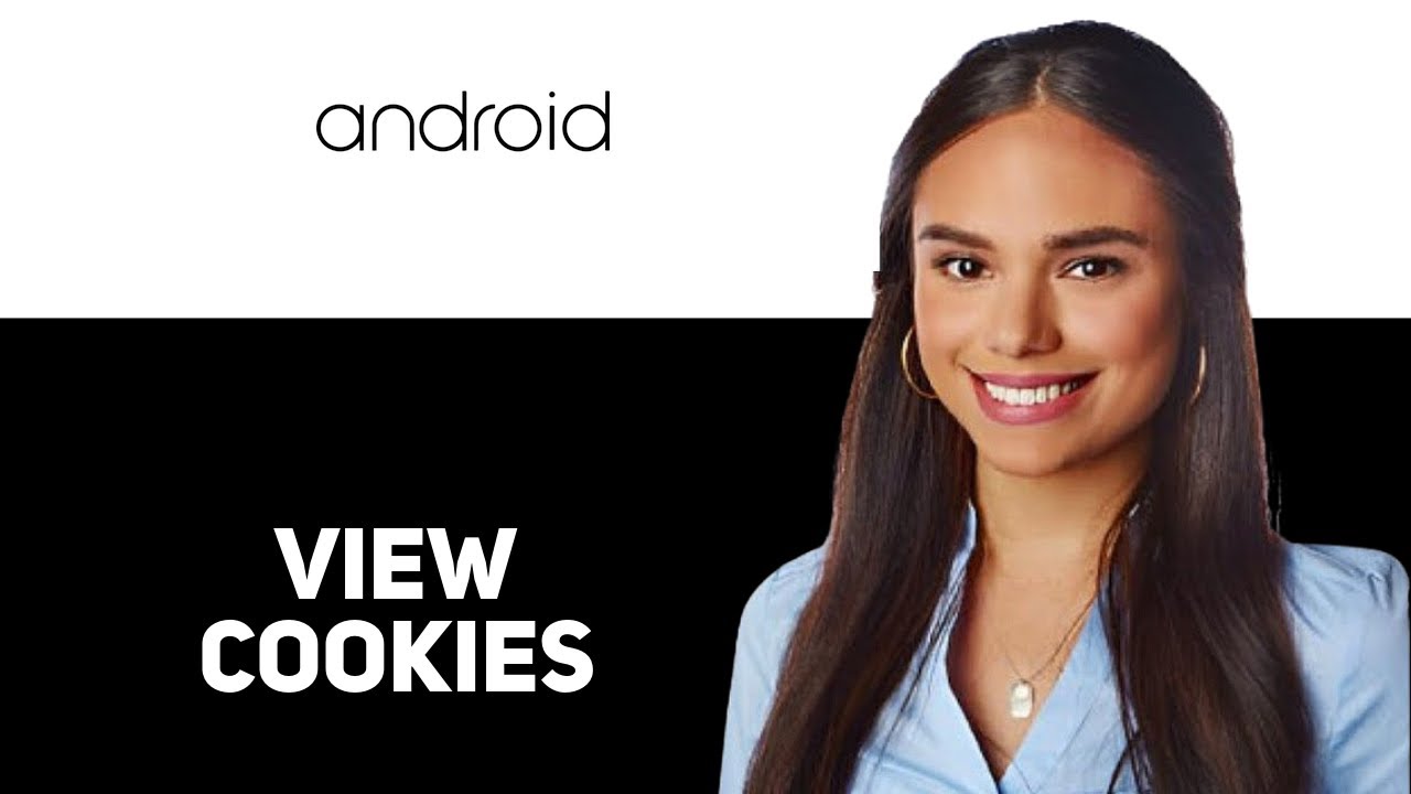 How to View Cookies on Android Phone 2025 - YouTube