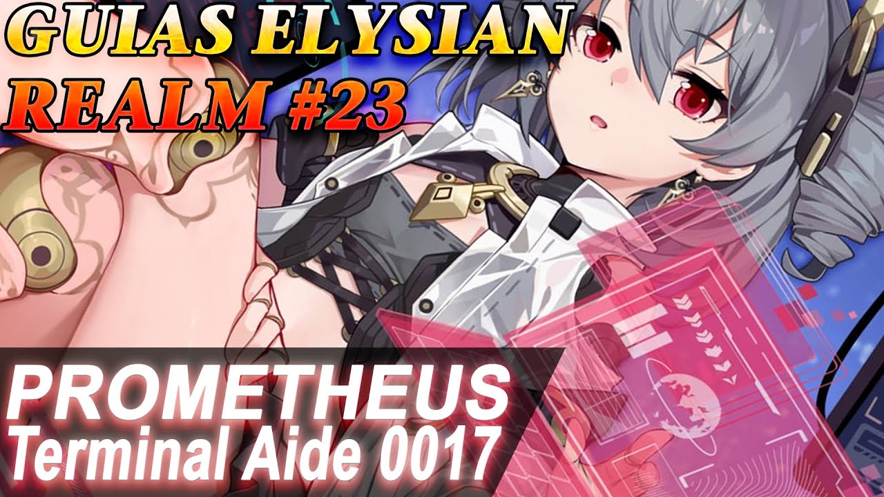 Guias Er 23 Prometheus Terminal Aide 0017【honkai Impact 3rd】 Youtube