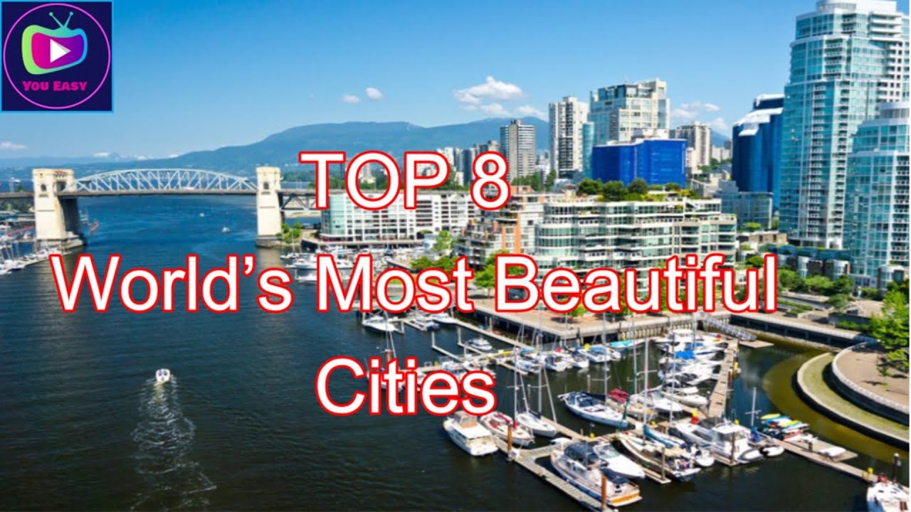 TOP 8 Most Beautiful Cities In The World YouTube top-8-most-beautiful-cities-in-the-world-youtube