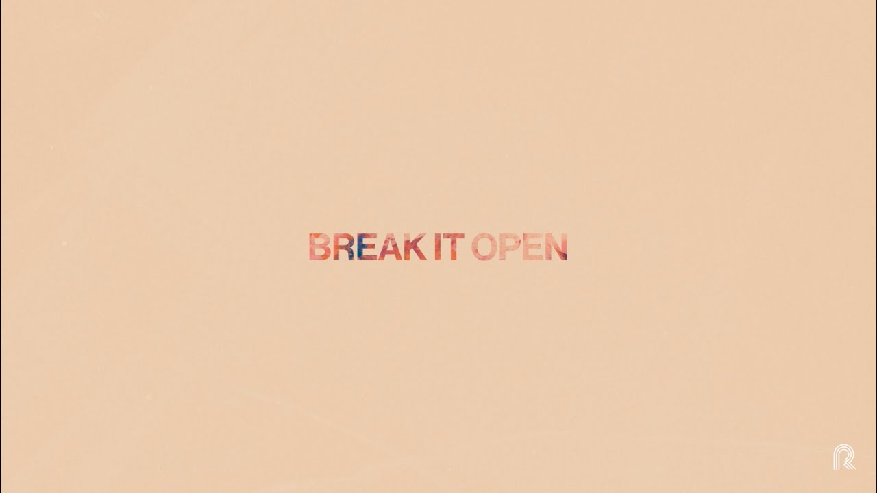 Break It Open (Lyric Video) | Radiant City Music (feat. Gretta ...