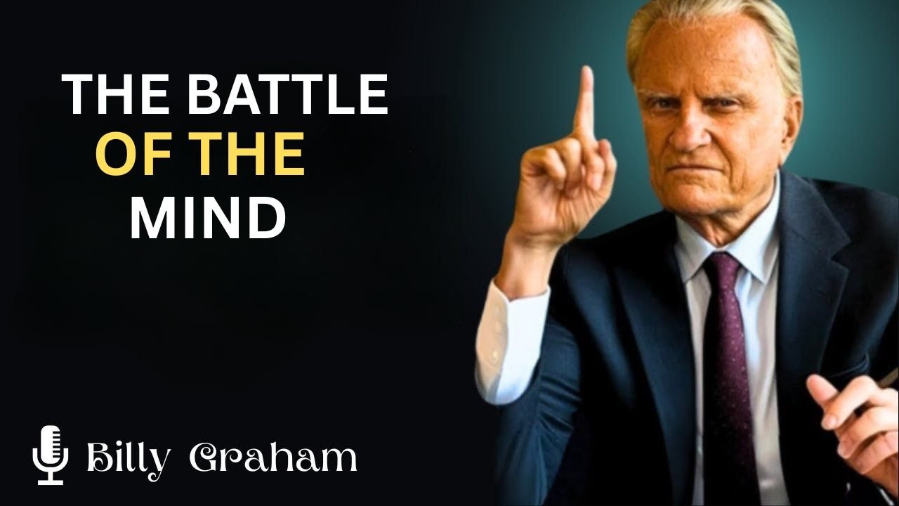 “The Battle of the Mind 2 | Billy Graham Sermon” - YouTube